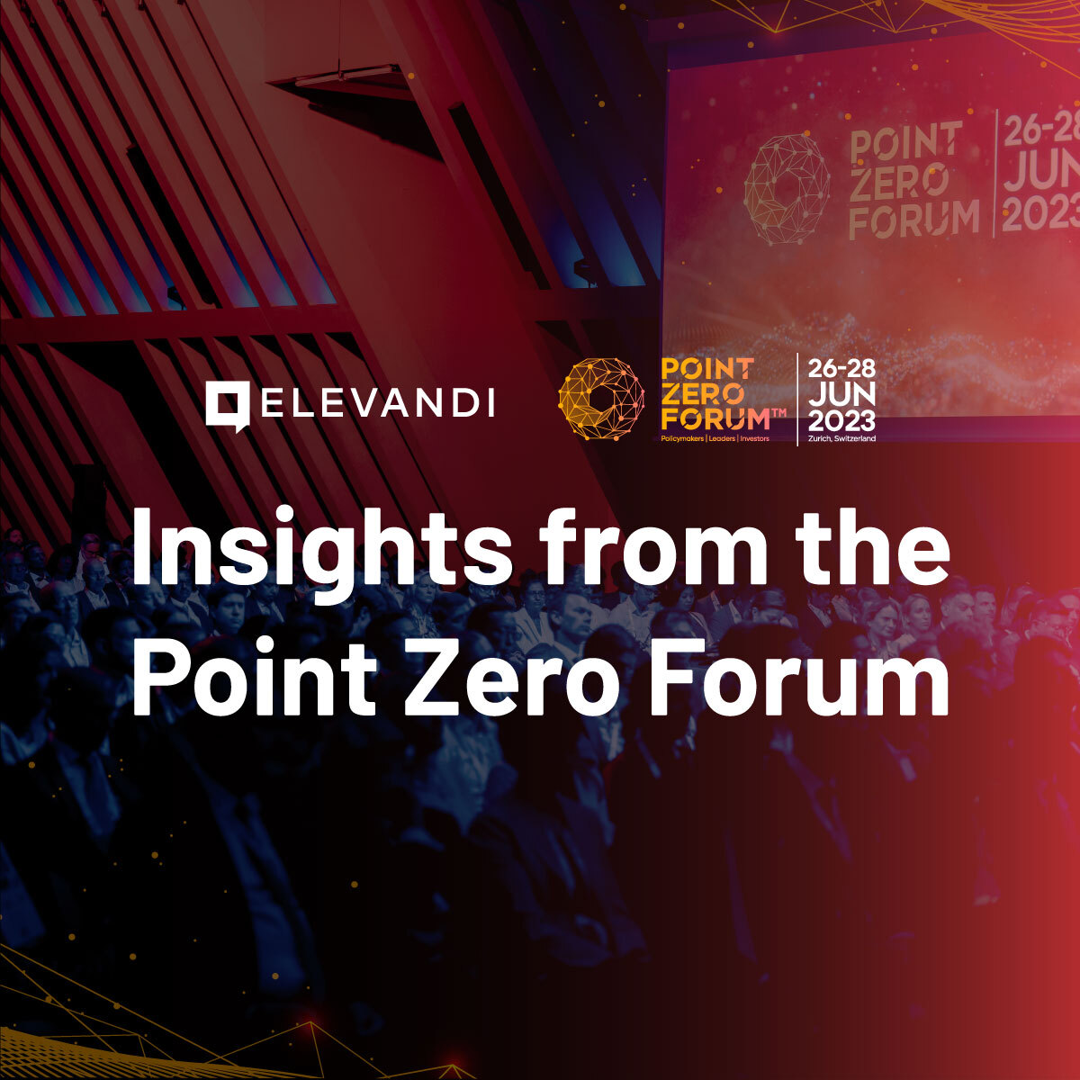 Insights from the Point Zero Forum 2023